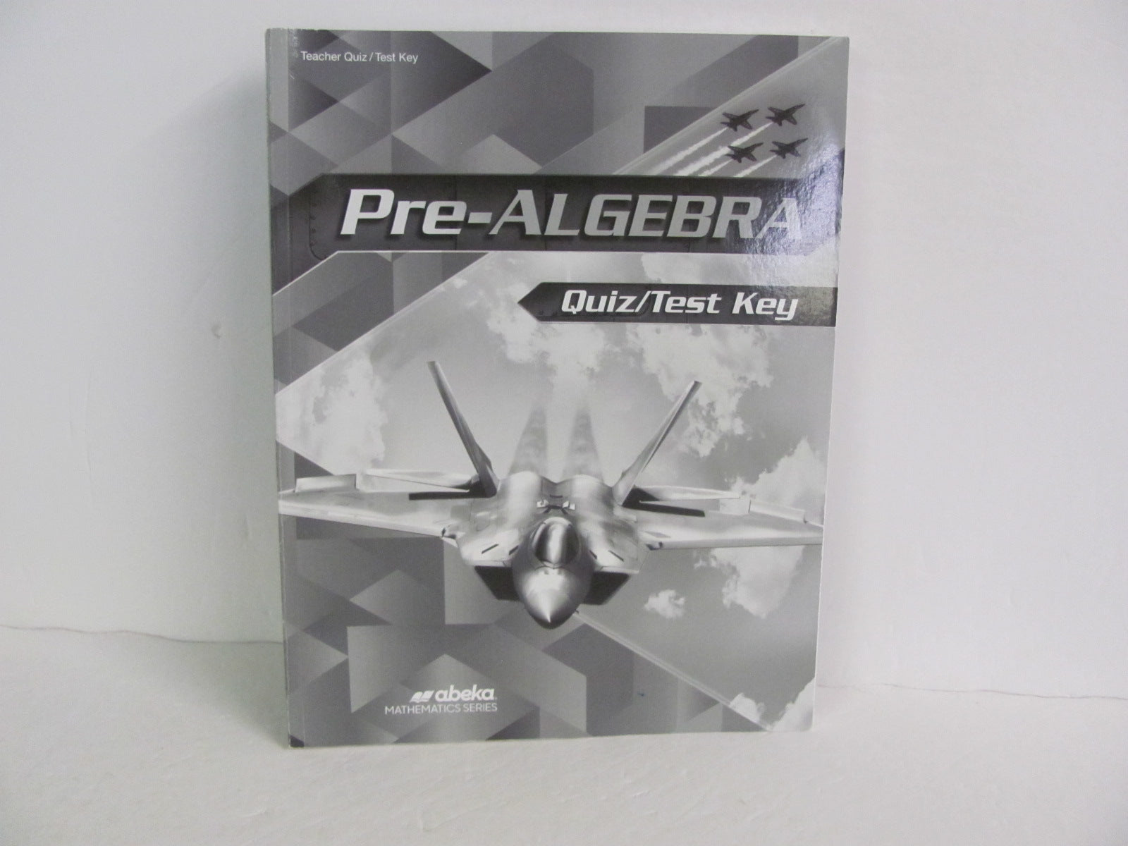 Pre-Algebra Abeka Quiz/Test Key Pre-Owned 8th Grade Mathematics ...