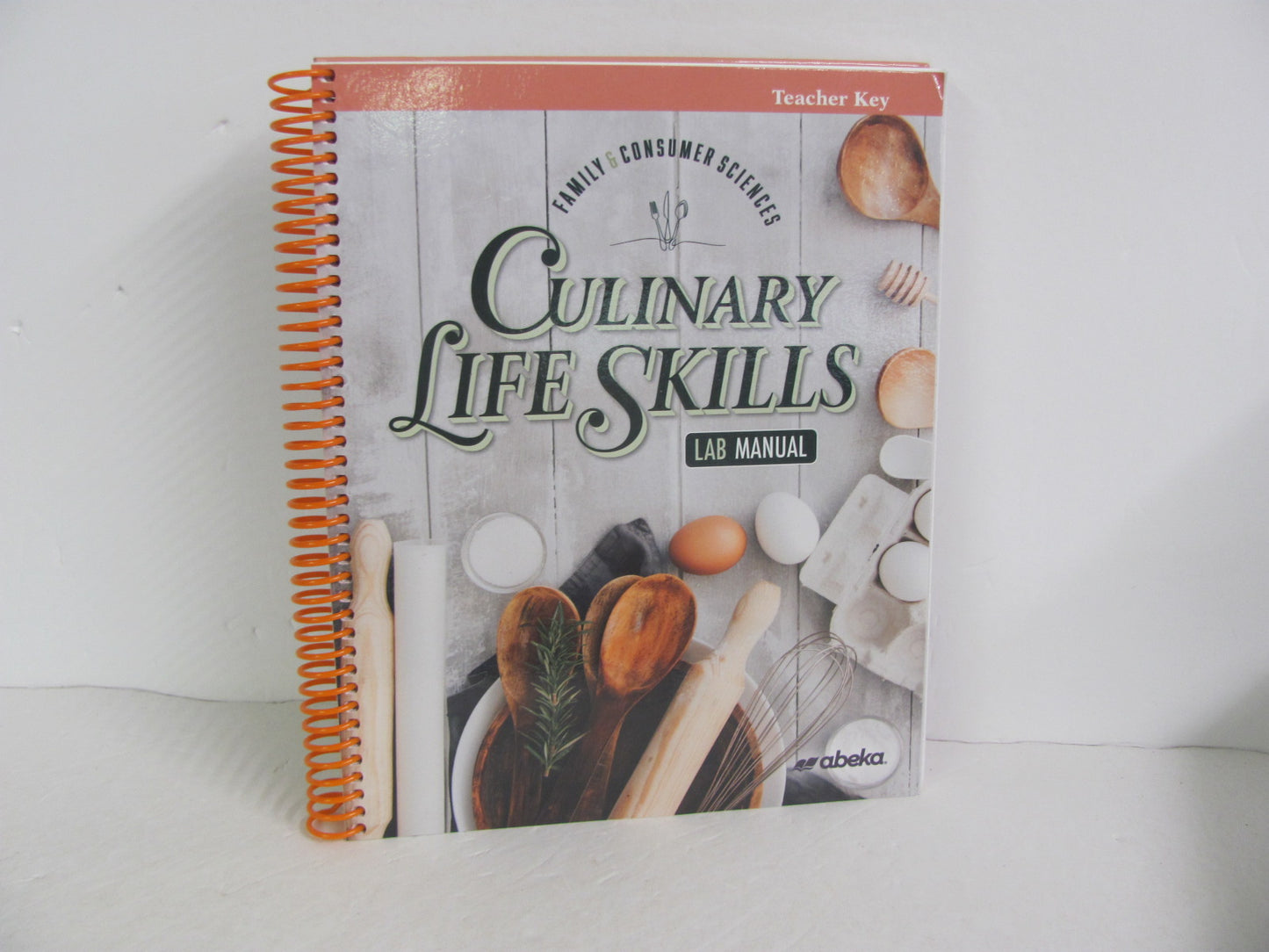 Culinary Life Skills Lab Manual Abeka Teacher Key Pre-Owned Electives ...