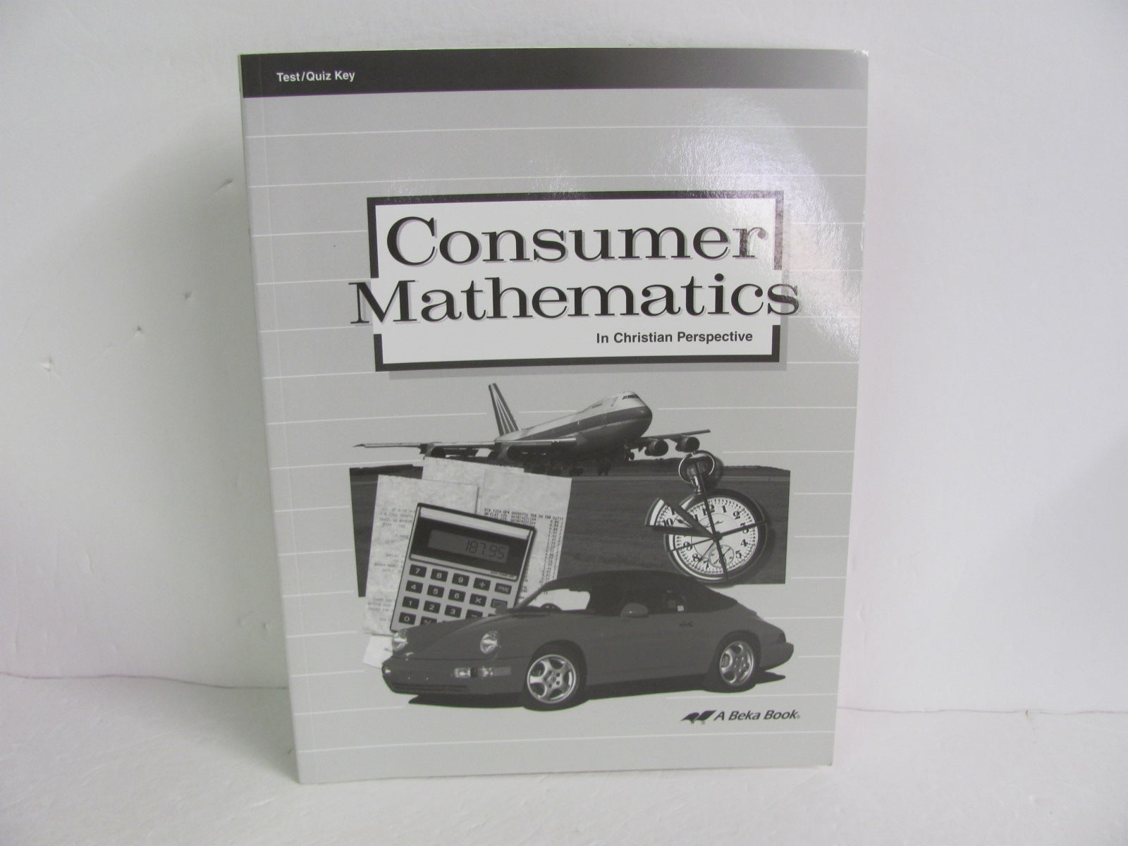 Consumer Mathematics Abeka Test/Quiz Key Pre-Owned Mathematics ...